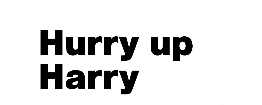 Hurry up Harry – Indigo Governance